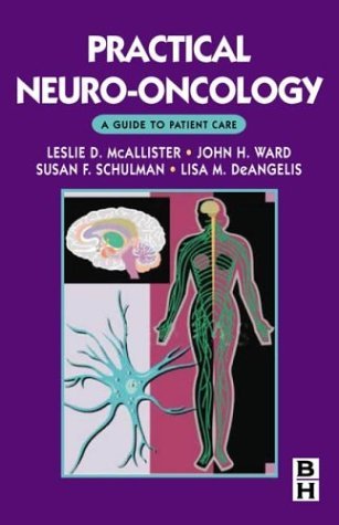Practical Neuro-Oncology by Lisa M. DeAngelis MD | Goodreads