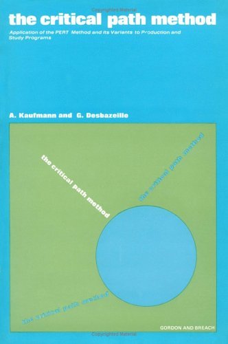 Critical Path Method by Arnold Kaufmann | Goodreads