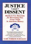 Justice and Dissent: Ready-To-Use Materials for Recreating Great Trials ...