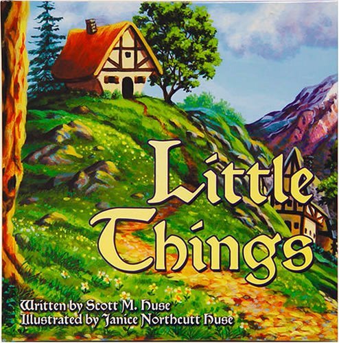 Little Things by Scott M. Huse | Goodreads