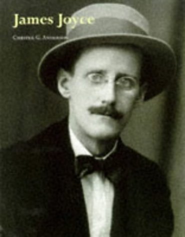 James Joyce (Literary Lives Series) by Chester G. Anderson | Goodreads