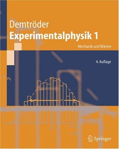 Experimentalphysik 1: Mechanik und Wärme (Springer-Lehrbuch) by Wolfgang Demtröder | Goodreads