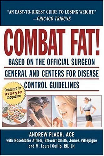 Combat Fat!: America's Revolutionary 8-Week Weight Fat-Loss Program by ...
