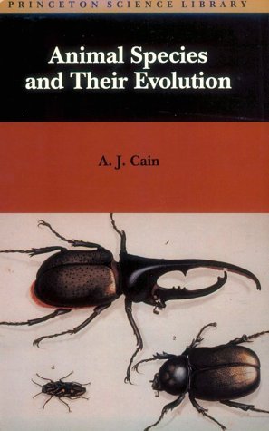 Animal Species and Their Evolution by Arthur J. Cain | Goodreads