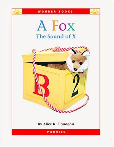A Fox: The Sound of X (Wonder Books) by Alice K. Flanagan | Goodreads