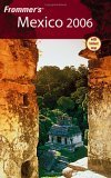 Frommer's Mexico 2006 by David Baird | Goodreads
