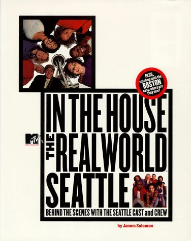 In The House Real World Seattle by James Solomon | Goodreads