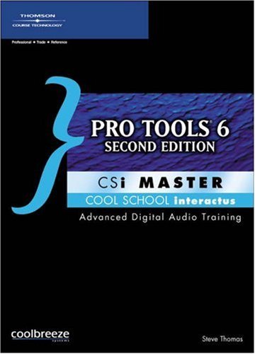 Pro Tools 6 CSi Master by Steve Thomas | Goodreads