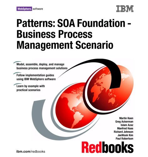 Patterns: Soa Foundation - Business Process Management Scenario by IBM Corporation | Goodreads