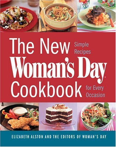 The New Woman's Day Cookbook: Simple Recipes for Every Occasion by ...