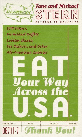 Eat Your Way Across the USA by Jane Stern | Goodreads