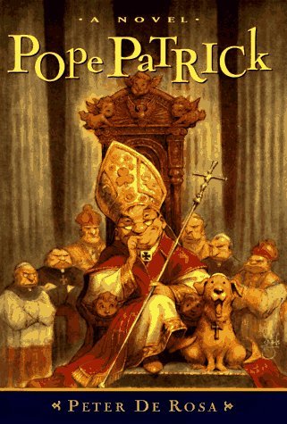 Pope Patrick by Peter de Rosa | Goodreads