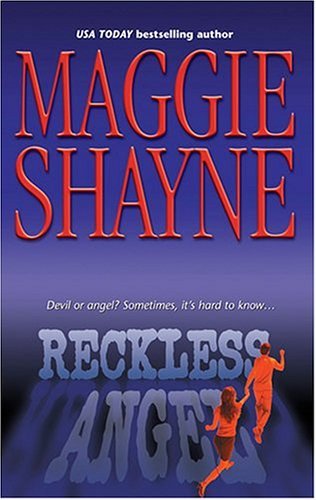 Reckless Angel (Shattered Sisters, #1) by Maggie Shayne | Goodreads