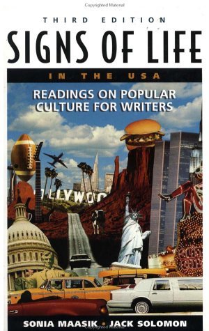 Signs of Life in the U.S.A. : Readings on Popular Culture for Writers ...