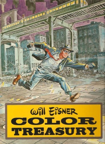 Will Eisner Color Treasury by Will Eisner | Goodreads