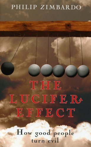 The Lucifer Effect by Philip G. Zimbardo | Goodreads