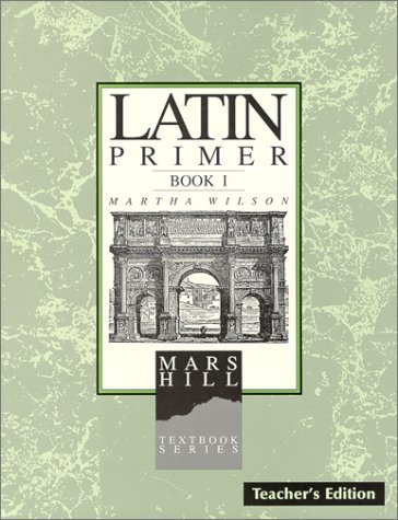 Latin Primer 1 Teacher's Edition by Martha Wilson | Goodreads