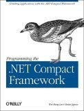 Programming the .Net Compact Framework by Wei Meng Lee | Goodreads
