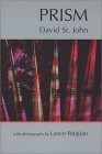 Prism by David St. John | Goodreads