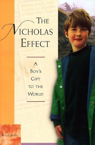 The Nicholas Effect: A Boy's Gift to the World by Reg Green | Goodreads