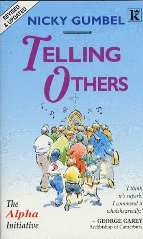 Telling Others by Nicky Gumbel | Goodreads