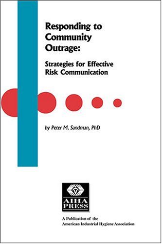 Responding to Community Outrage: Strategies for Effective Risk ...