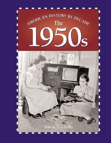 American History by Decade - The 1950s by Deanne Durrett | Goodreads