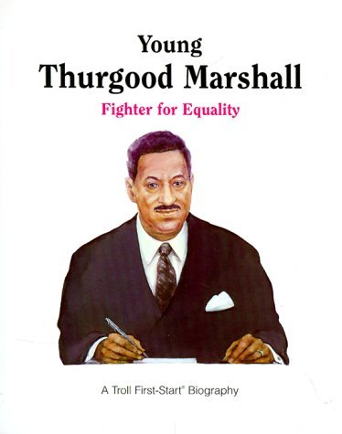 Young Thurgood Marshall: Fighter for Equality by Eric Carpenter | Goodreads