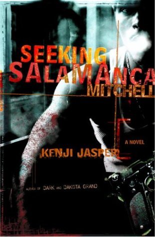 Seeking Salamanca Mitchell: A Novel by Kenji Jasper | Goodreads