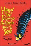Harry the Poisonous Centipede Goes to Sea by Lynne Reid Banks | Goodreads