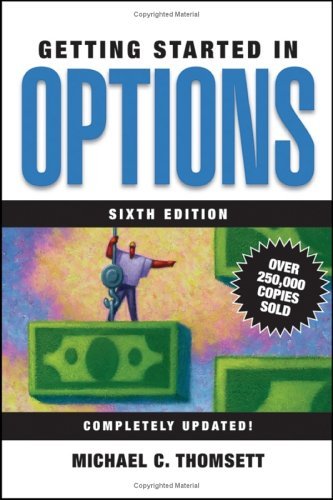 Getting Started in Options by Michael C. Thomsett | Goodreads