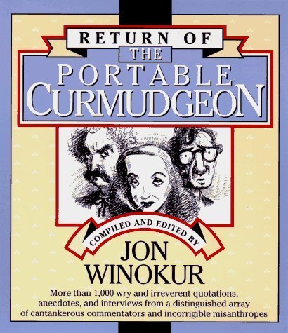 Return of the Portable Curmudgeon by Jon Winokur | Goodreads