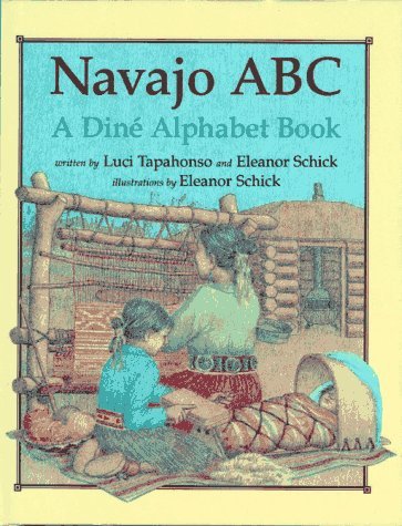 Navajo ABC: A Diné Alphabet Book by Luci Tapahonso | Goodreads