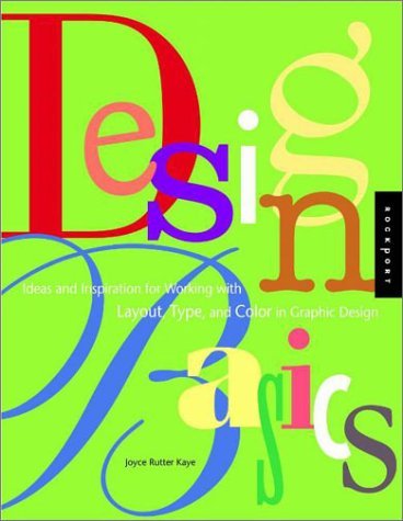 Design Basics: Ideas and Inspiration for Working With Layout, Type, and ...