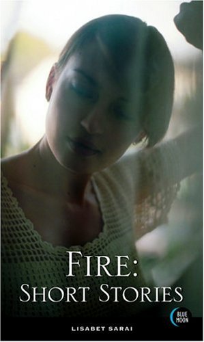 Fire: Short Stories by Lisabet Sarai | Goodreads
