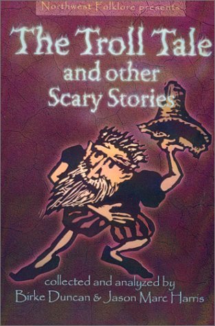 The Troll Tale & Other Scary Stories by Birke Duncan | Goodreads
