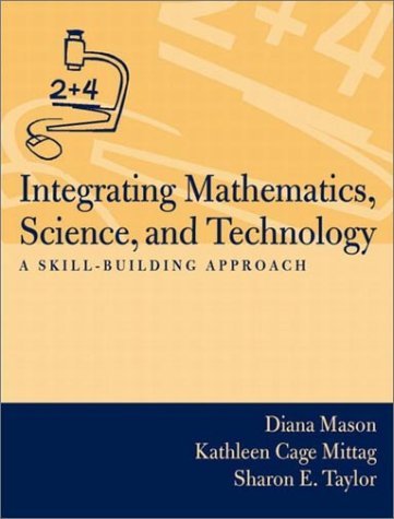 Integrating Mathematics, Science, and Technology: A Skill-Building ...