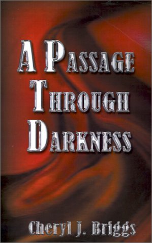 A Passage Through Darkness by Cheryl J. Briggs | Goodreads