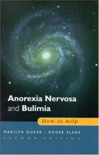 Anorexia Nervosa and Bulimia: How to Help by Marilyn Duker | Goodreads