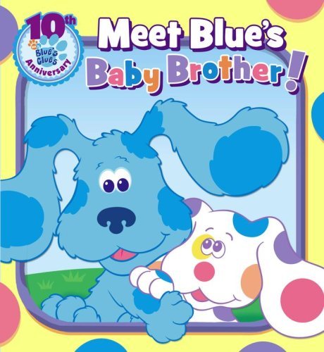 Meet Blue's Baby Brother! by Victoria Miller | Goodreads