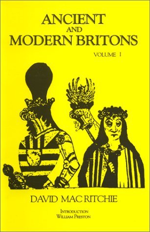 Ancient and Modern Britons : a retrospect by David MacRitchie | Goodreads