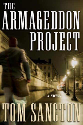 The Armageddon Project by Tom Sancton | Goodreads