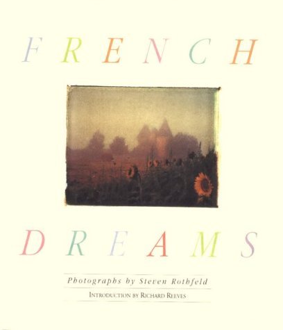 French Dreams by Steven Rothfeld | Goodreads
