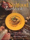 The Seafood Cookbook: A Complete Guide to Choosing, Preparing and ...