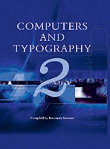 Computers and Typography: Volume 2 by Rosemary Sassoon | Goodreads