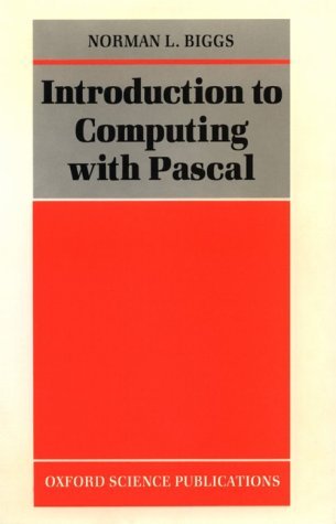 Introduction to Computing with Pascal by Norman L. Biggs | Goodreads