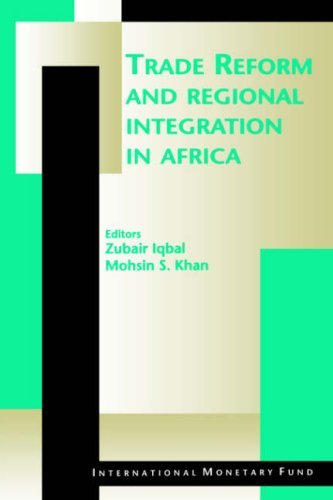 Trade Reform and Regional Integration in Africa: Papers Presented at ...