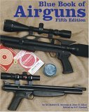 Blue Book of Airguns, 5th Edition by John B. Allen | Goodreads