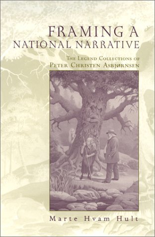 Framing a National Narrative: The Legend Collections of Peter Christen ...