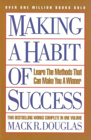 Making a Habit of Success: How to Make a Habit of Succeeding, How to ...